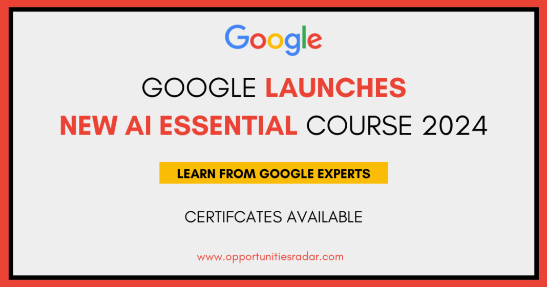 New Google AI Essentials Course 2024 | Learn from Google Experts