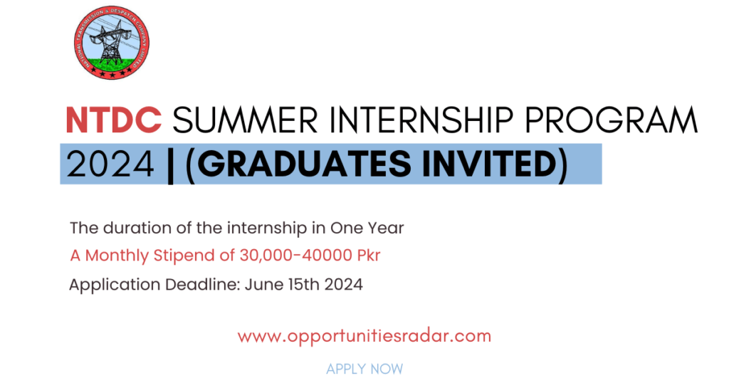 NTDC Summer Internship Program 2024 | (Graduates Invited)
