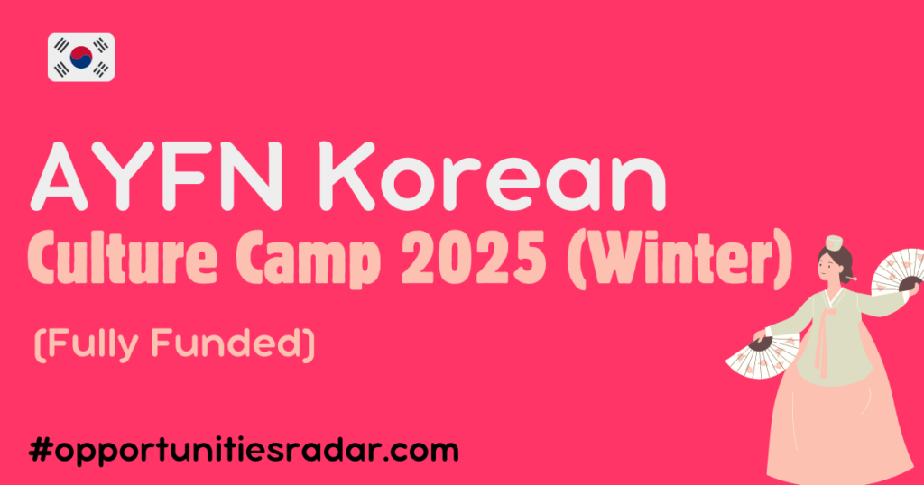 AYFN Korean Culture Camp 2025 (Winter) | Seoul, South Korea