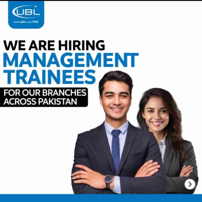 UBL Management Trainee Officers 2024 (Hiring Across Pakistan)