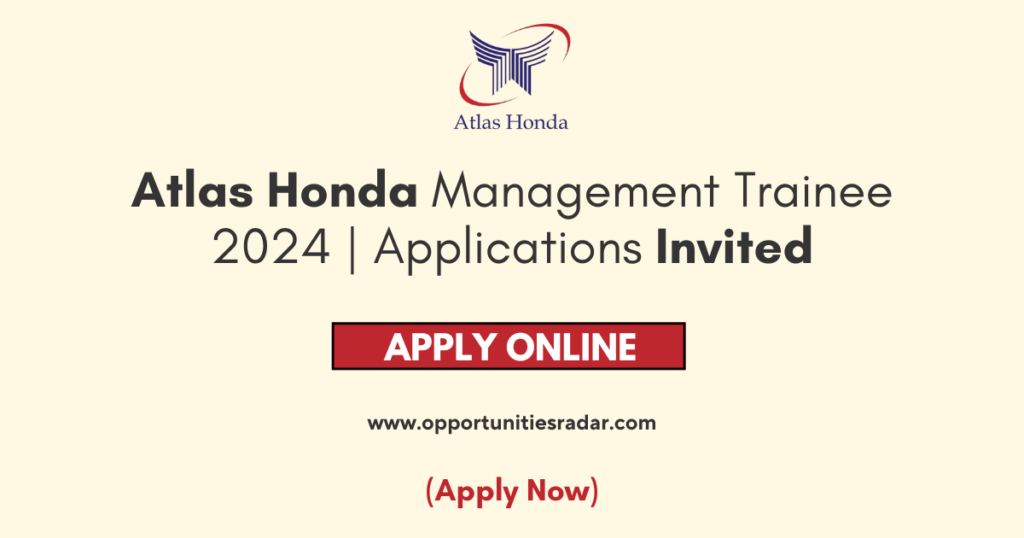 Atlas Honda Management Trainee 2024 | Applications Invited