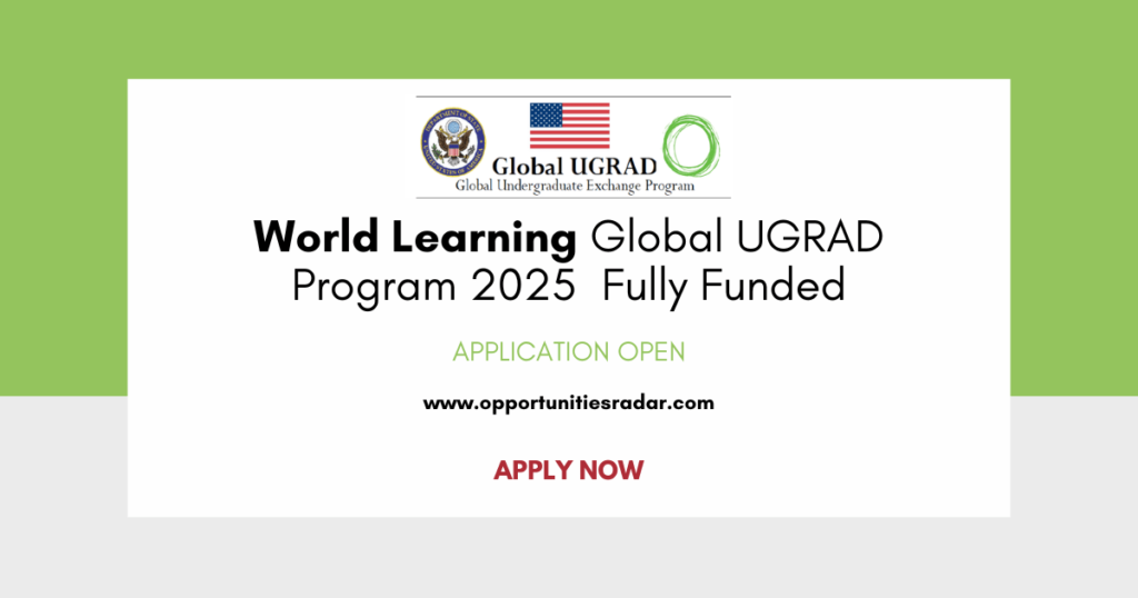 World Learning Global UGRAD Program 2025 | Fully Funded