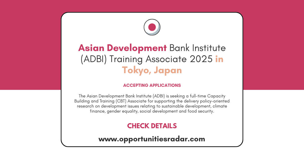 Asian Development Bank Institute (ADBI) Training Associate 2025 in ...