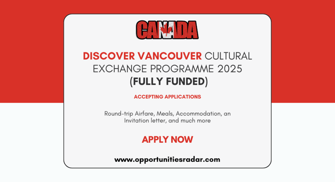 Discover Vancouver Cultural Exchange Program 2025 (Fully Funded)