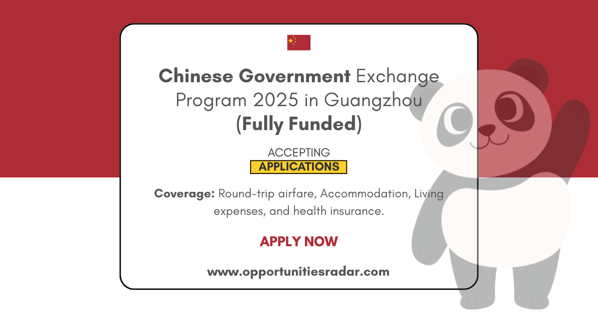 Chinese Government Exchange Program 2025 in Guangzhou (Fully Funded)