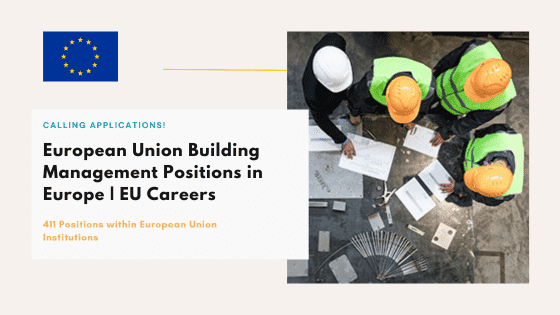 European Union Building Management Positions in Europe | EU Careers