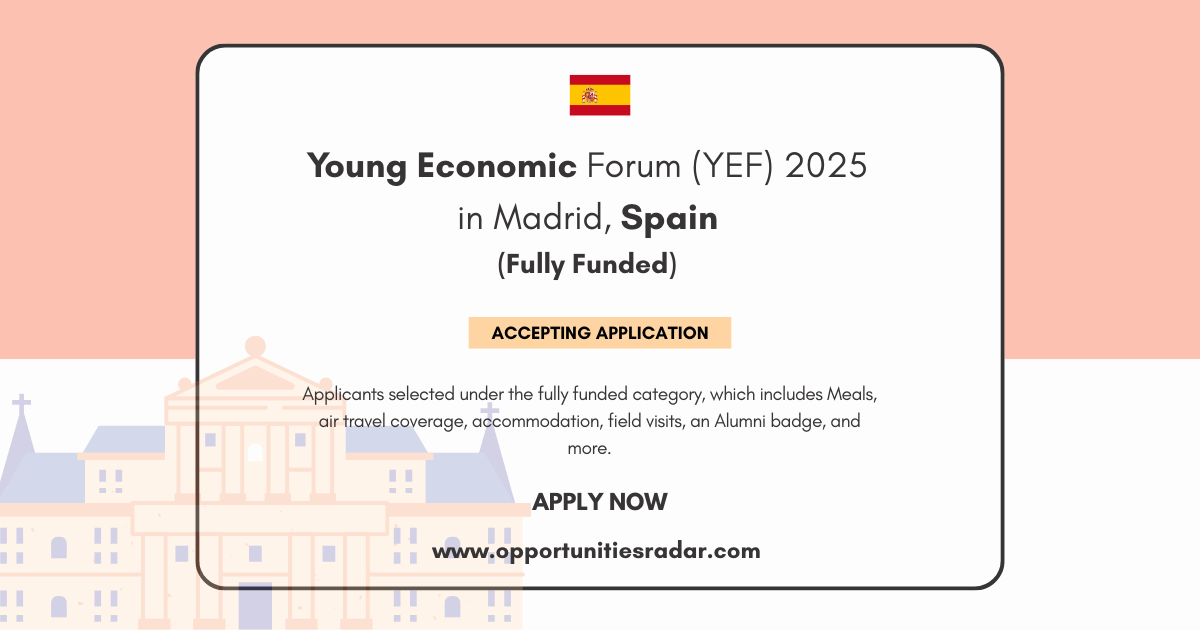 Young Economic Forum (YEF) 2025 in Madrid, Spain (Fully Funded)