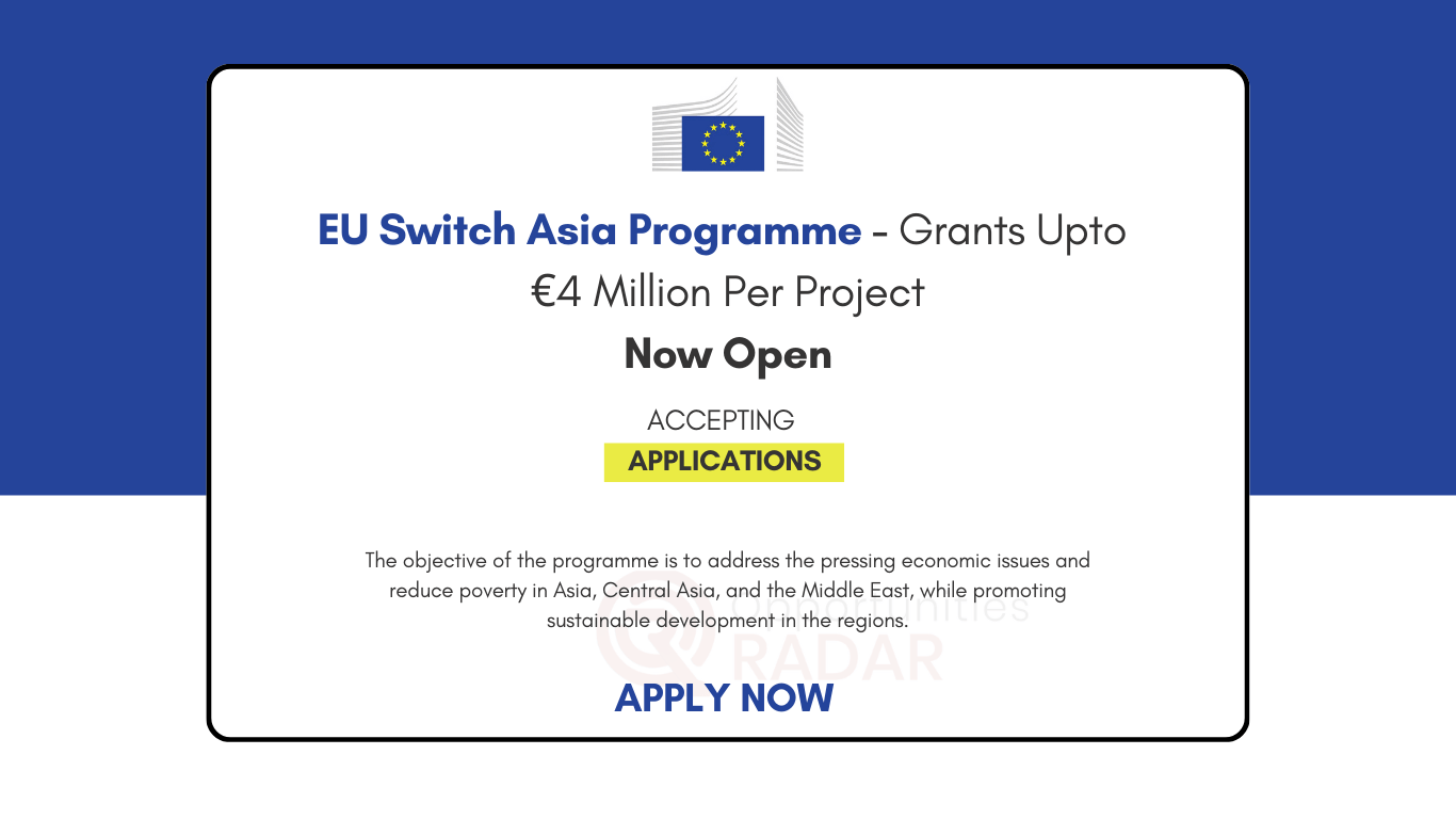 EU Switch Asia Programme 2026 - Grants Upto €4 Million Per Project