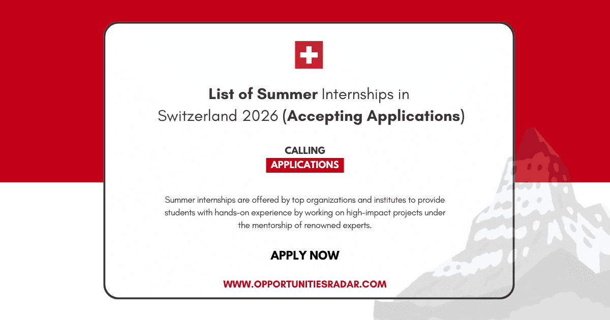 List of Summer Internships in Switzerland 2026 (Accepting Applications)
