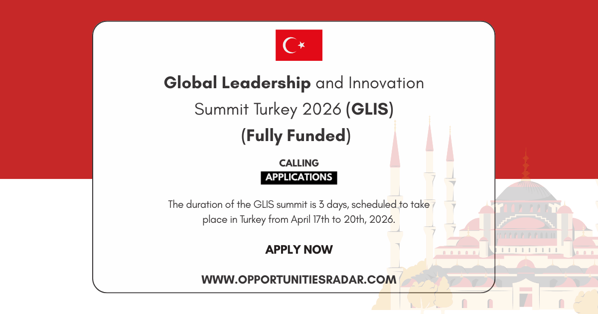 Global Leadership and Innovation Summit Turkey 2026 (GLIS) (Fully Funded)
