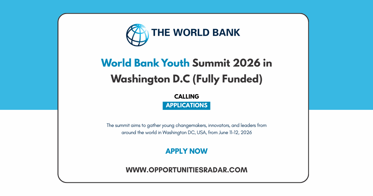 World Bank Youth Summit 2026 in Washington D.C (Fully Funded)