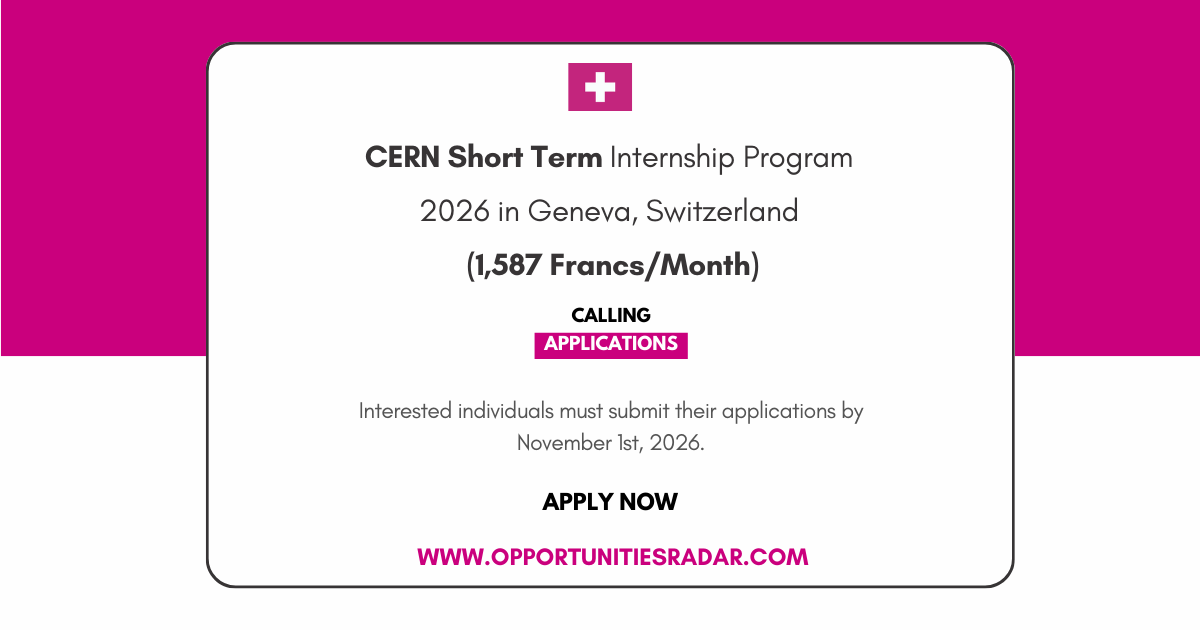 CERN Short Term Internship Program 2026 in Switzerland (1,587 Francs/Month)