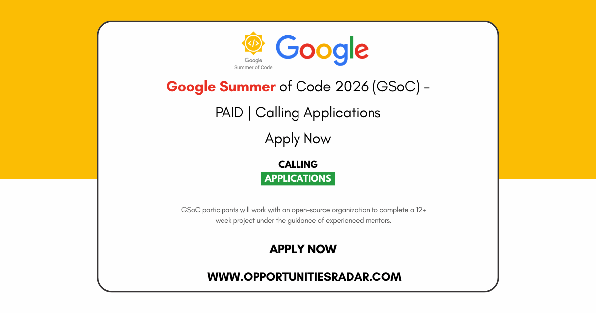 Google Summer of Code 2026 (GSoC) - PAID | Calling Applications