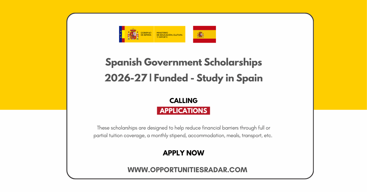 Spanish Government Scholarships 2026-27 | Funded - Study in Spain