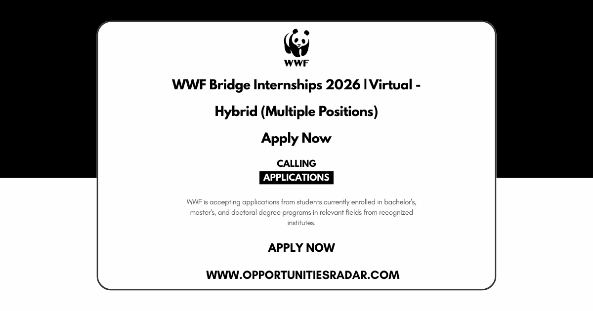 WWF Bridge Internships 2026 | Virtual - Hybrid (Multiple Positions)