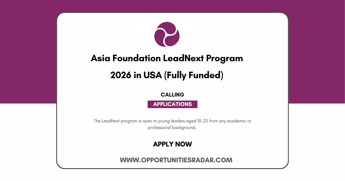 Asia Foundation LeadNext Program 2026 in USA (Fully Funded)