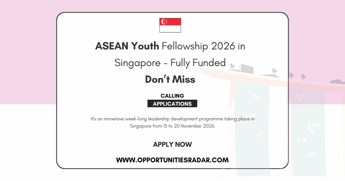 ASEAN Youth Fellowship 2026 in Singapore - Fully Funded