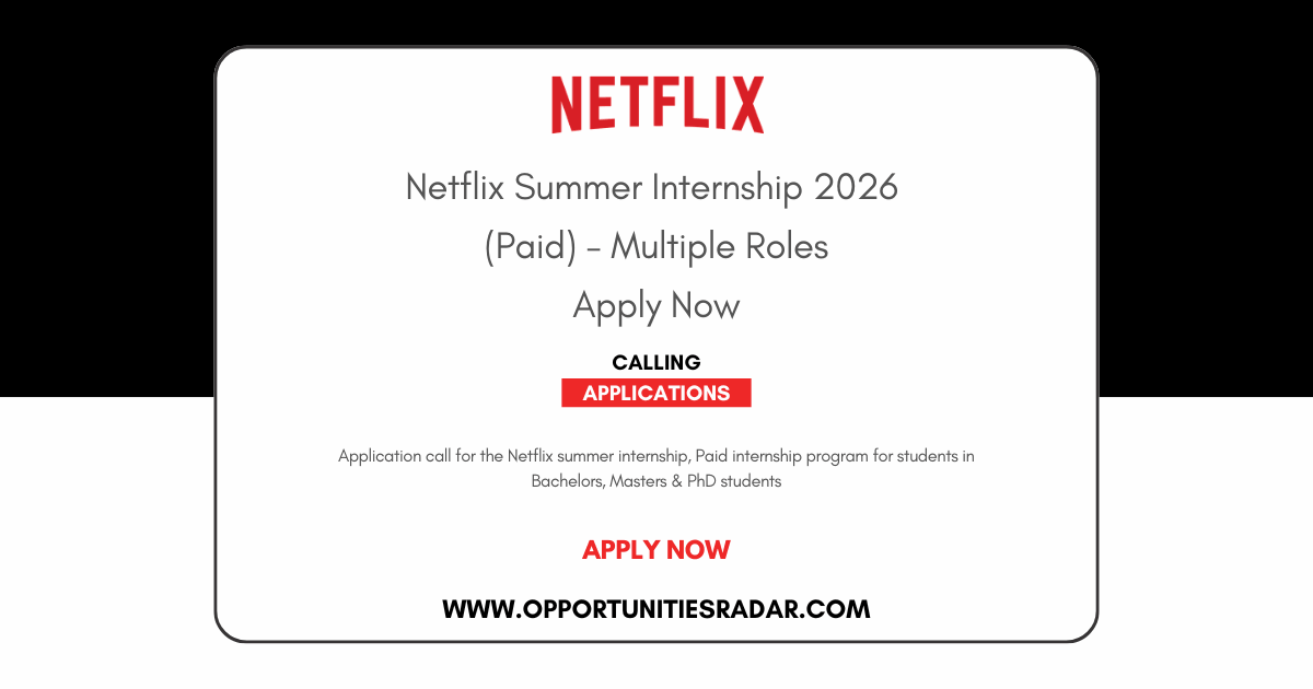 Netflix Summer Internship 2026 (Paid) - Multiple Roles
